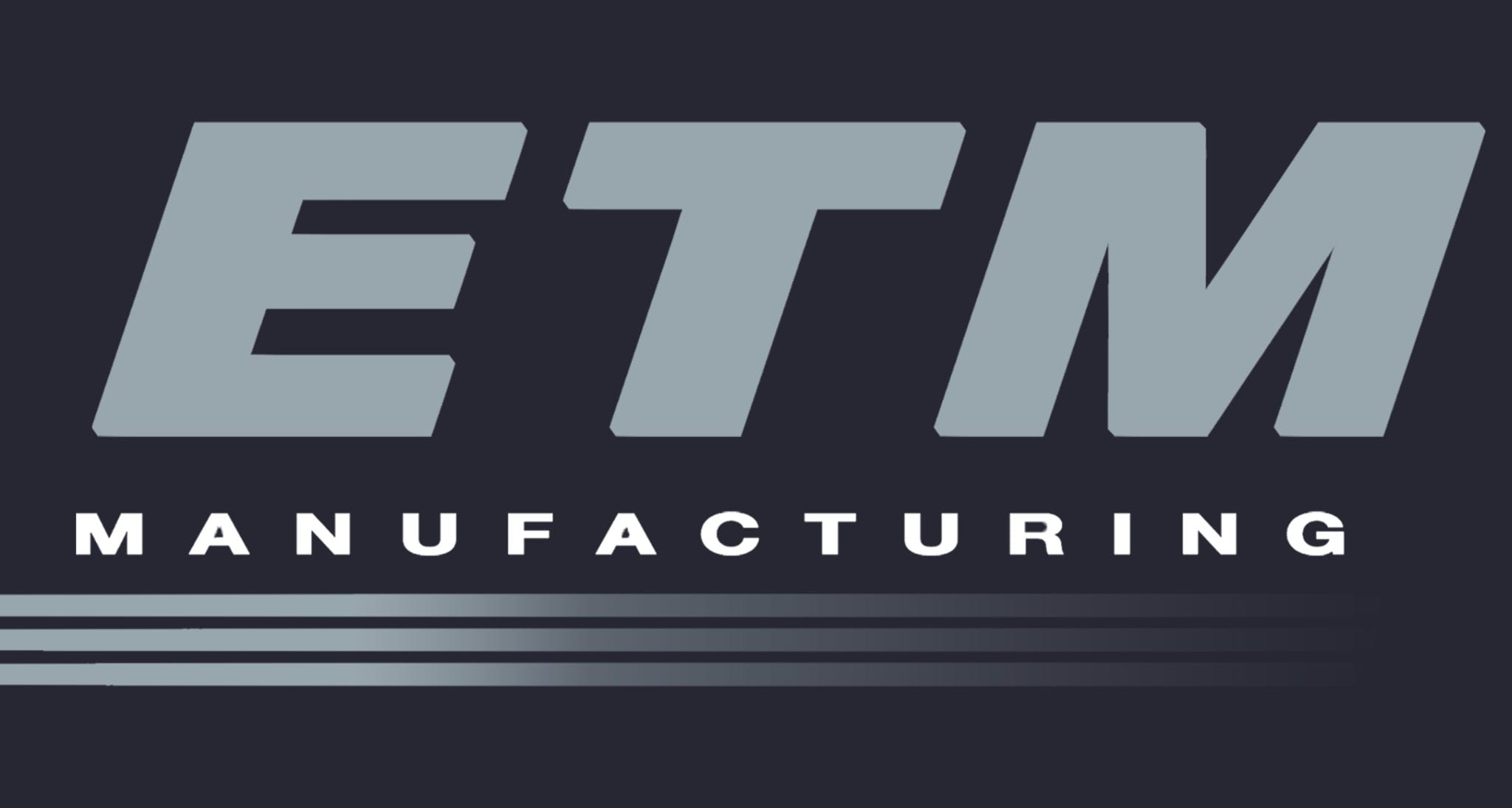 ETM Manufacturing | Contact ETM Manufacturing To Learn More